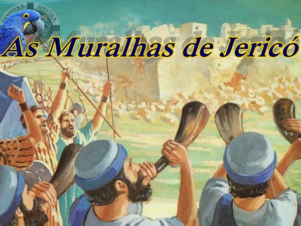 As Muralhas de Jericó :: Ararasazuis